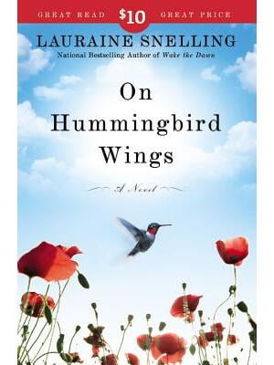 On Hummingbird Wings: A Novel - Walmart.com