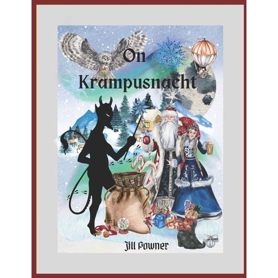 On Krampusnacht: A Tale Of Traditions For Krampusnacht And St. Nicholas ...
