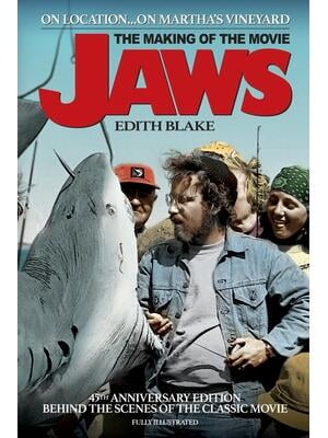 On Location... On Martha's Vineyard : The Making of the Movie Jaws (45th Anniversary Edition ...