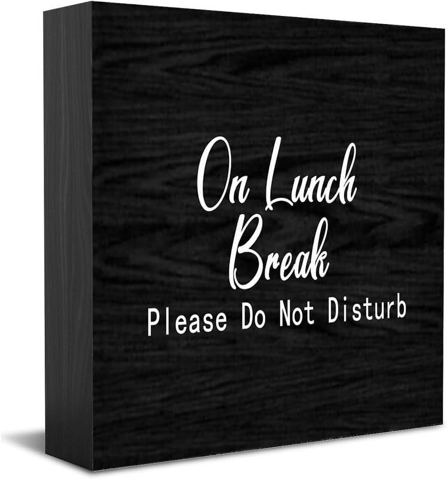 On Lunch Break Please Do Not Disturb New Home Decor Rustic Gift Ideas ...