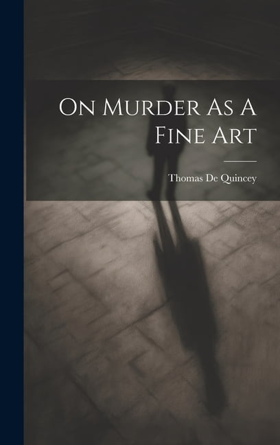 On Murder As A Fine Art - Walmart.com