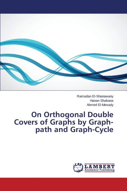 On Orthogonal Double Covers of Graphs by Graph- path and Graph-Cycle ...