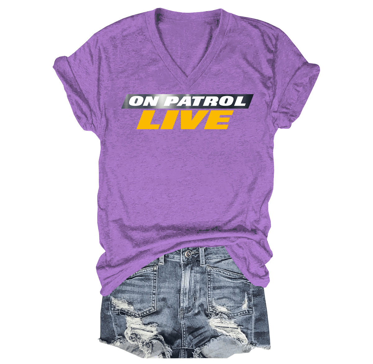 On Patrol Live V Neck Shirt, On Patrol Live Shirt, On Patrol Live T ...