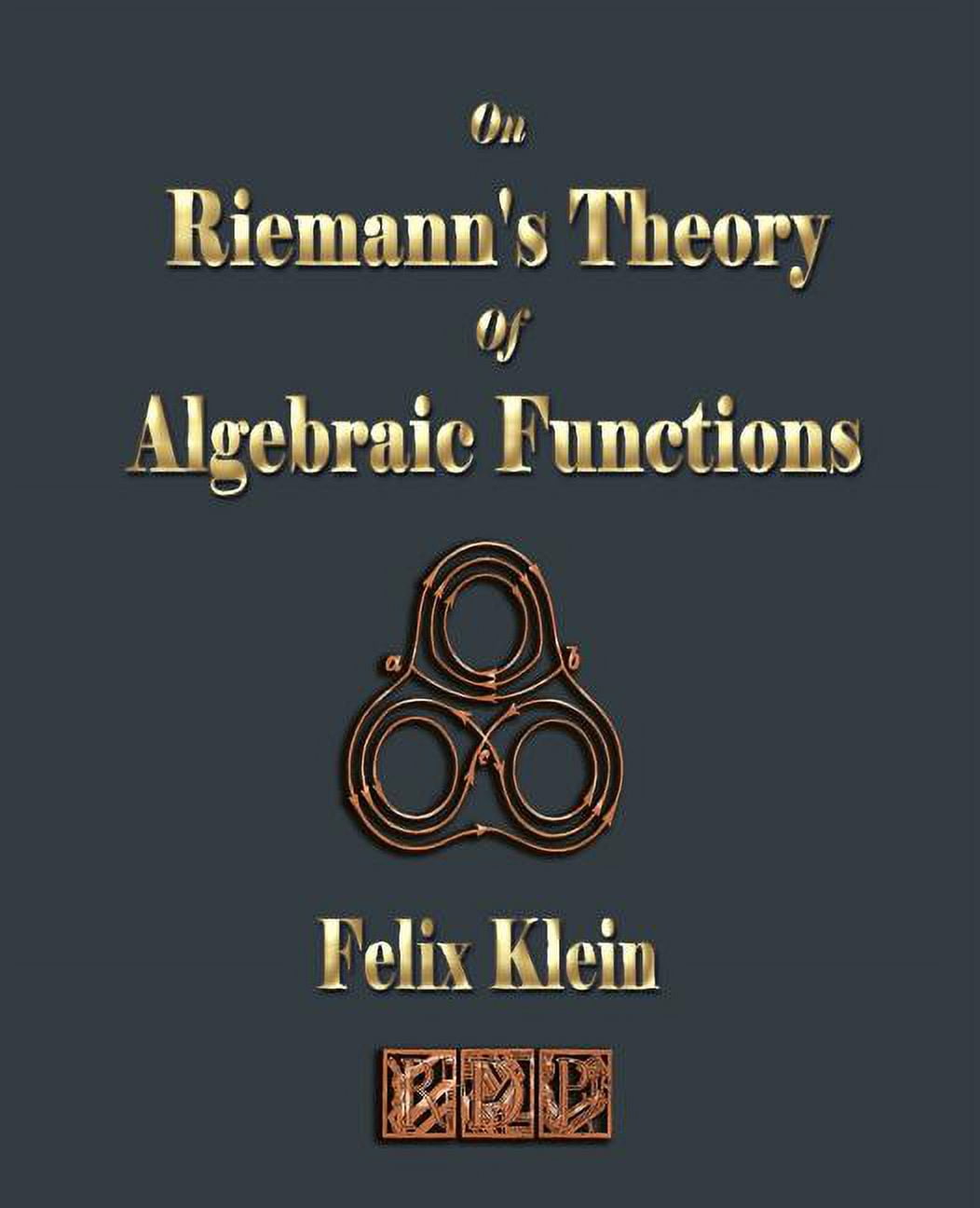 On Riemann's Theory of Algebraic Functions - Walmart.com