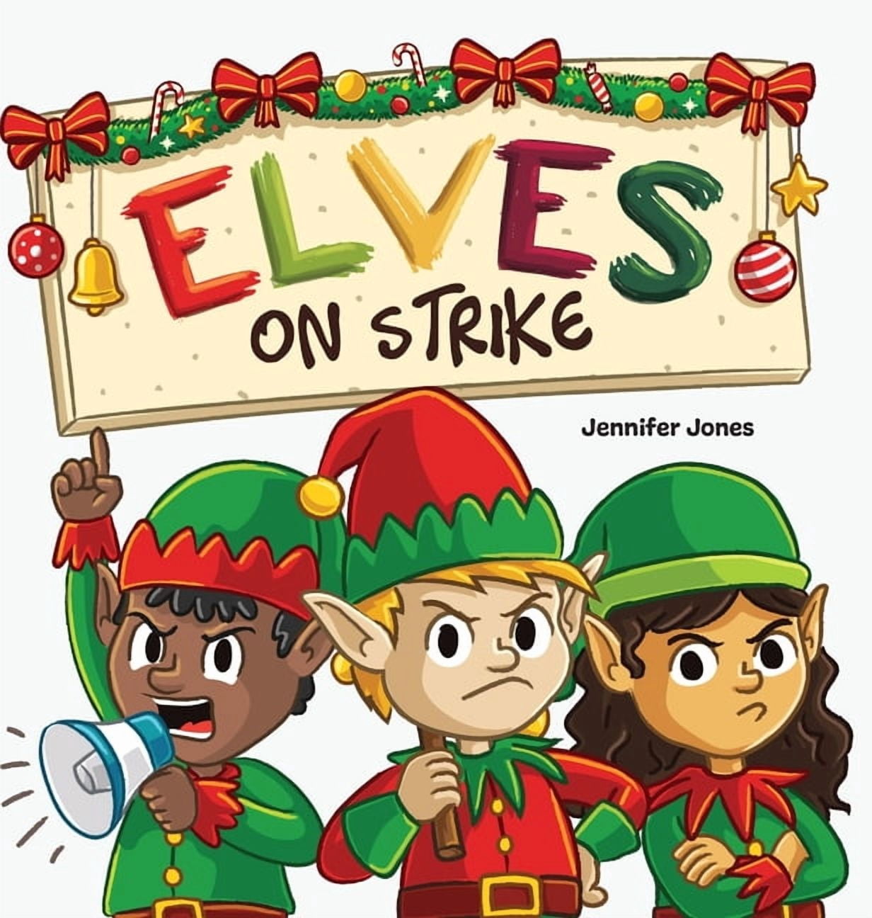 On Strike Elves on Strike: A Funny Christmas Rhyming Read Aloud, Book ...