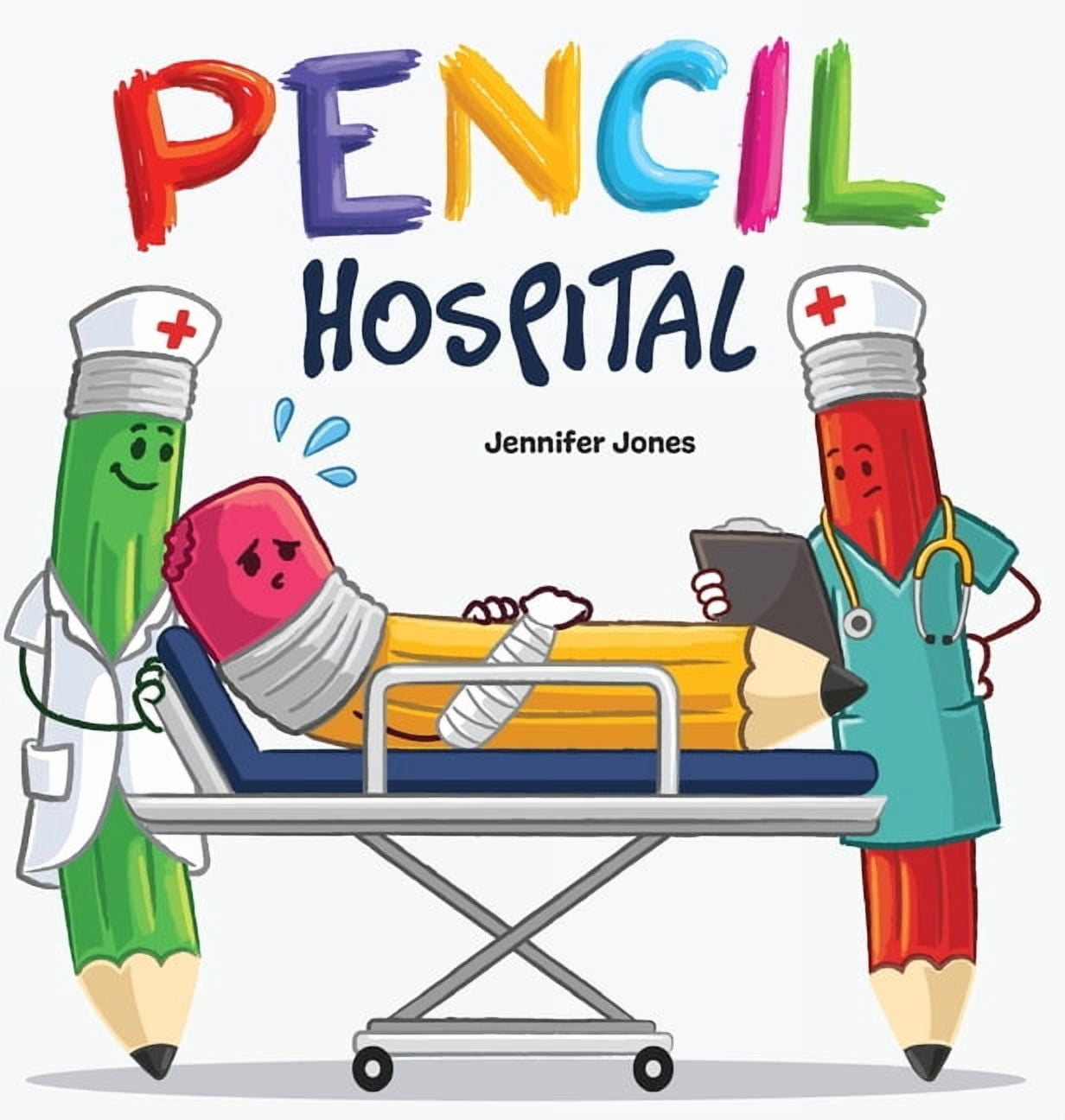On Strike Pencil Hospital: A Story About Caring for Classroom Tools ...