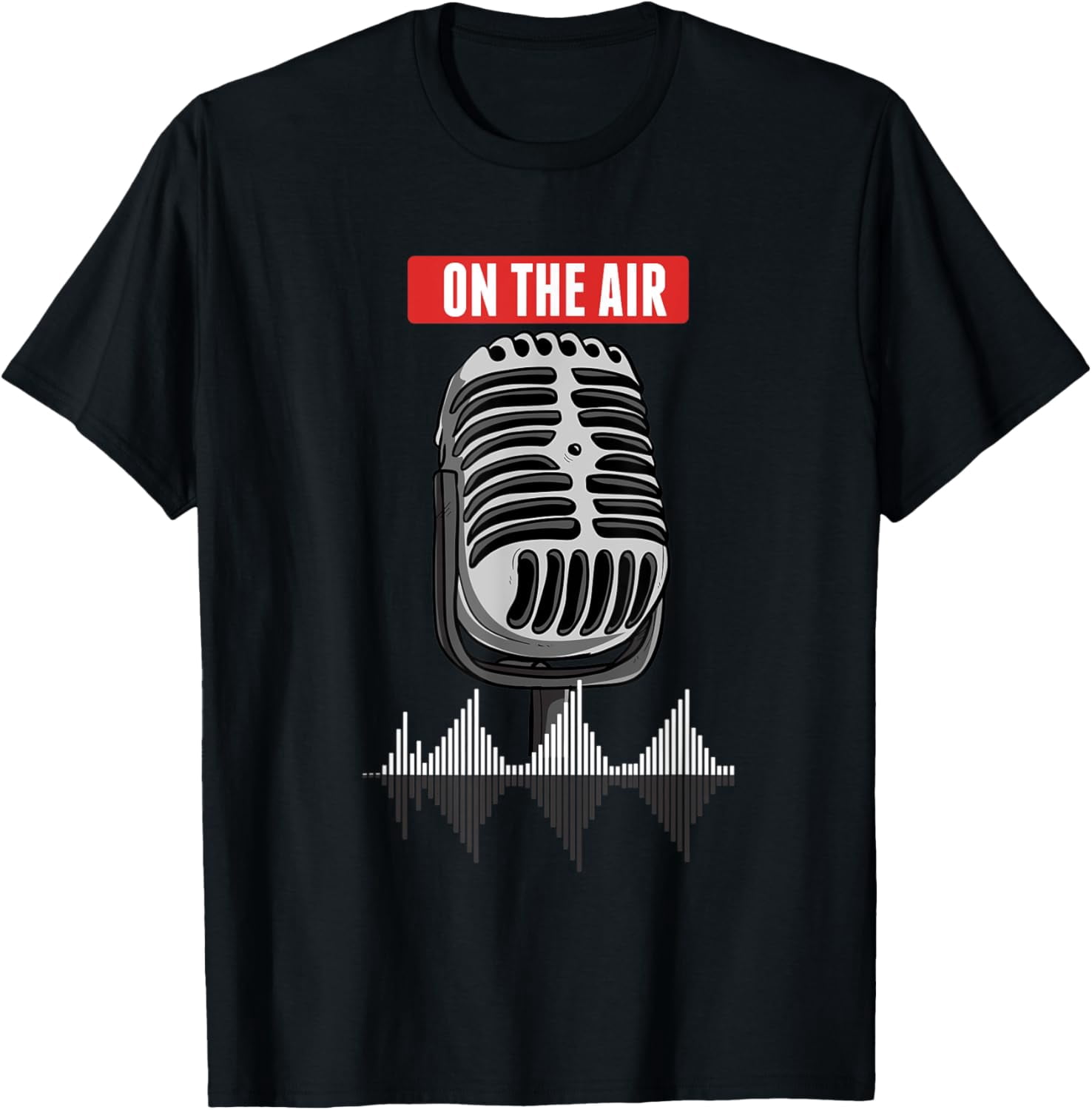 On The Air Podcast Microphone Radio Show Host Music DJ T-Shirt men and ...