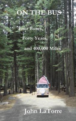 Pre-Owned On The Bus: Four Buses, Forty Years, and 400,000 Miles ...