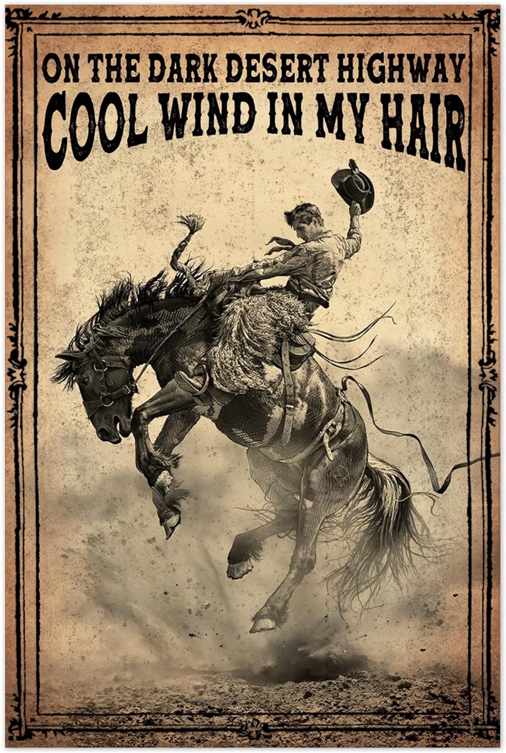 On The Dark Desert Highway Cool Wind in My Hair Riding Horse Sign Decor ...