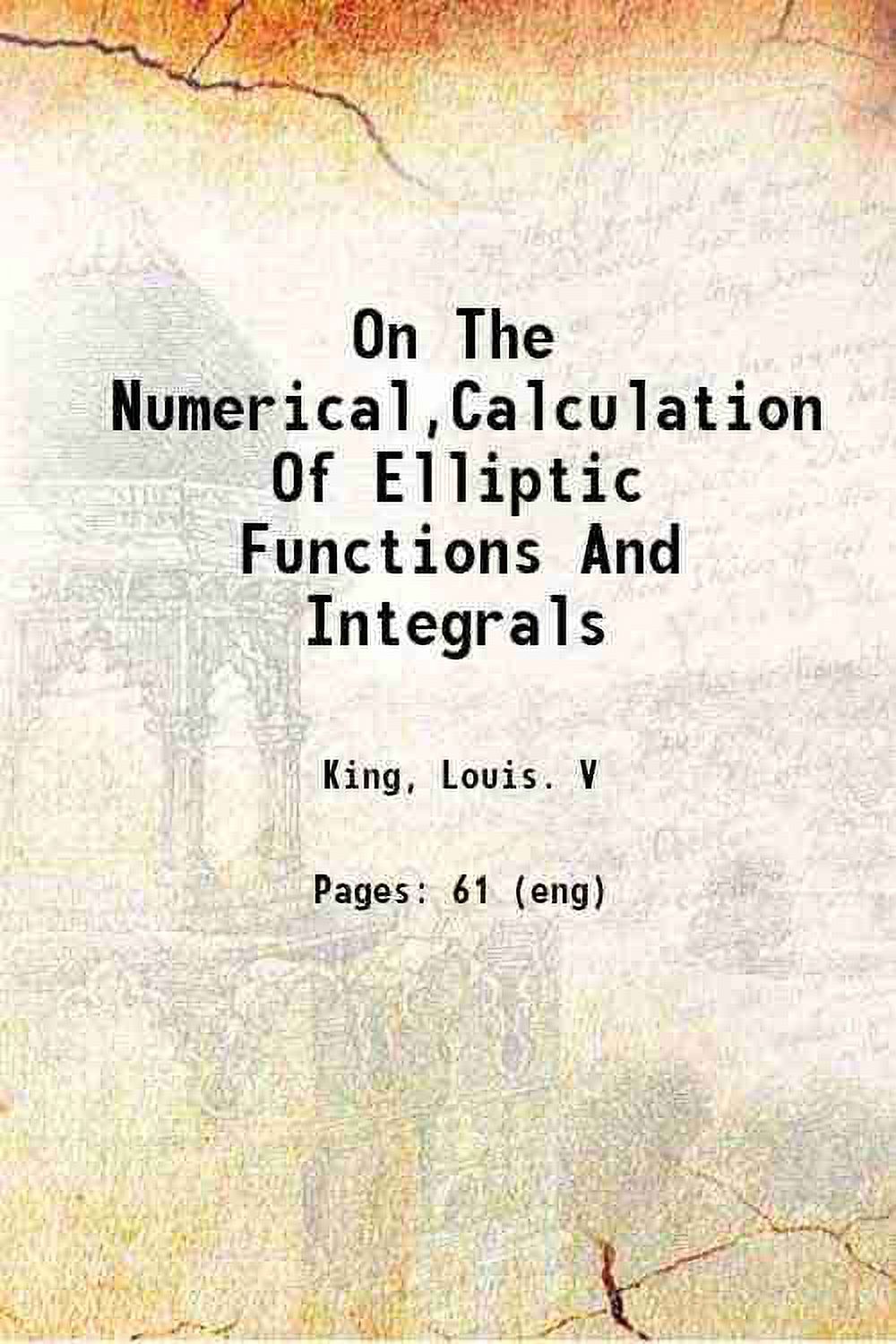 On The Direct Numerical Calculation Of Elliptic Functions And Integrals 1924 - Walmart.com