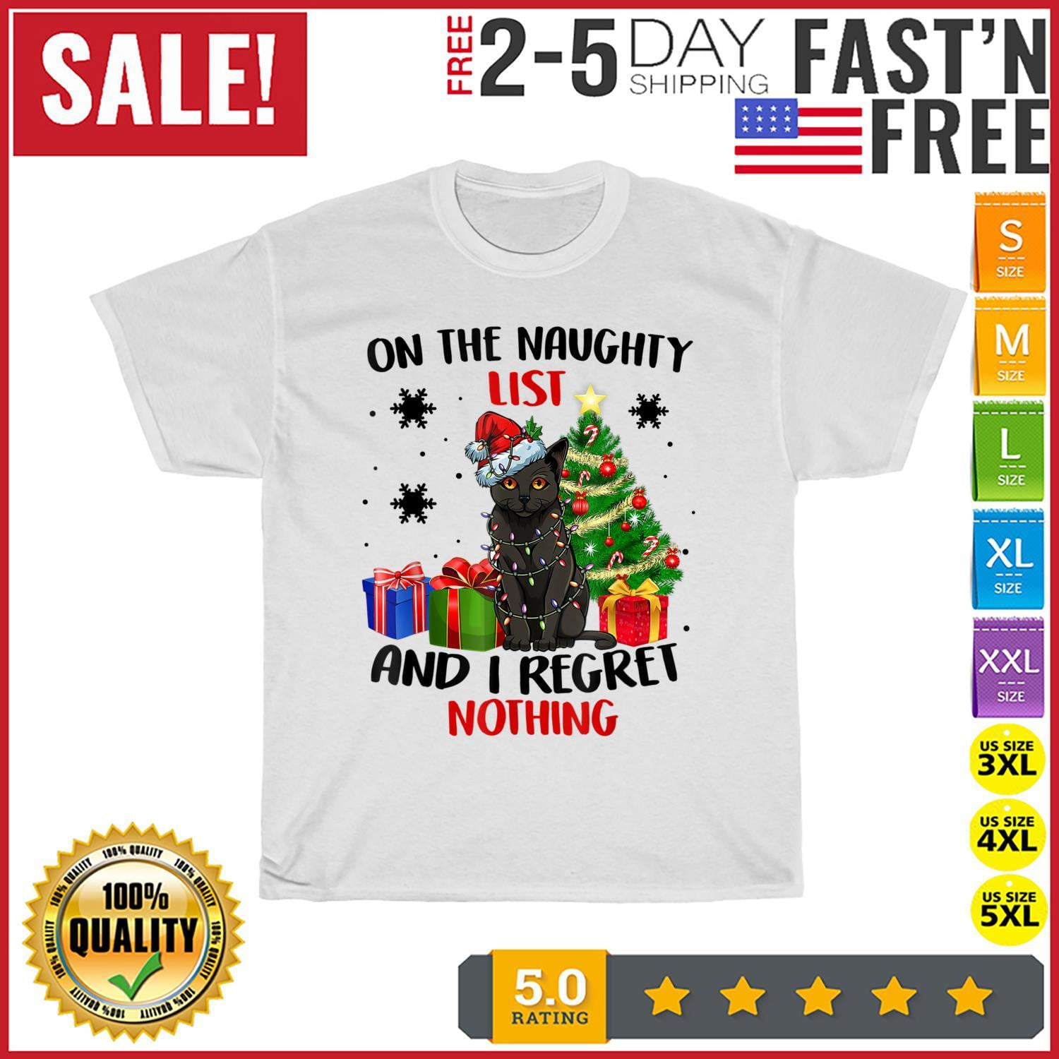 On The Naughty List And I Regret Nothing Cat Christmas Vintage T Shirt ...