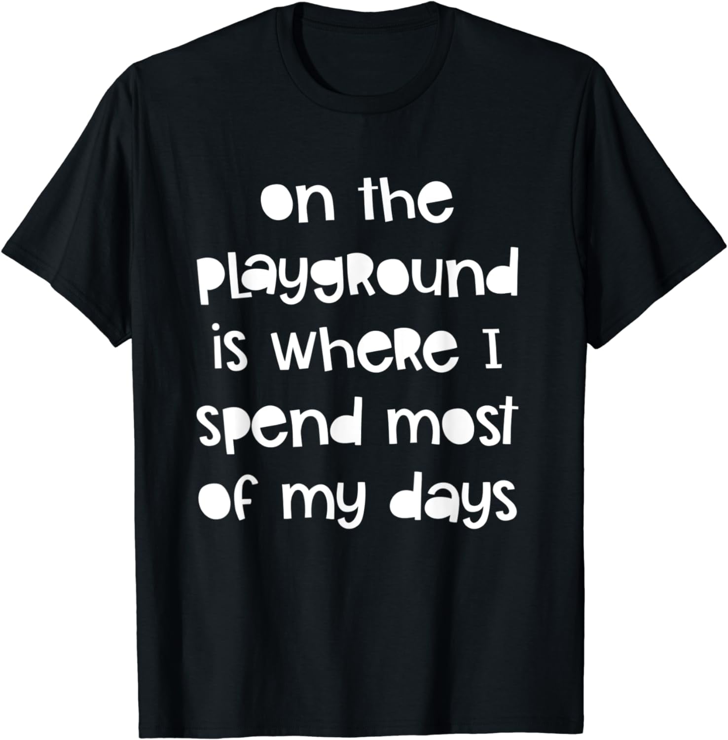On The Playground Funny Campus Staff Classified Employee T-Shirt ...