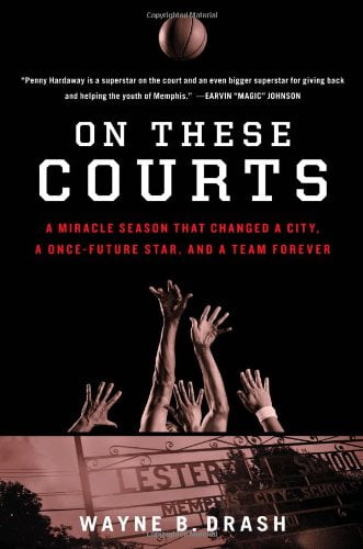 Pre-Owned On These Courts: A Miracle Season that Changed a City, a Once ...