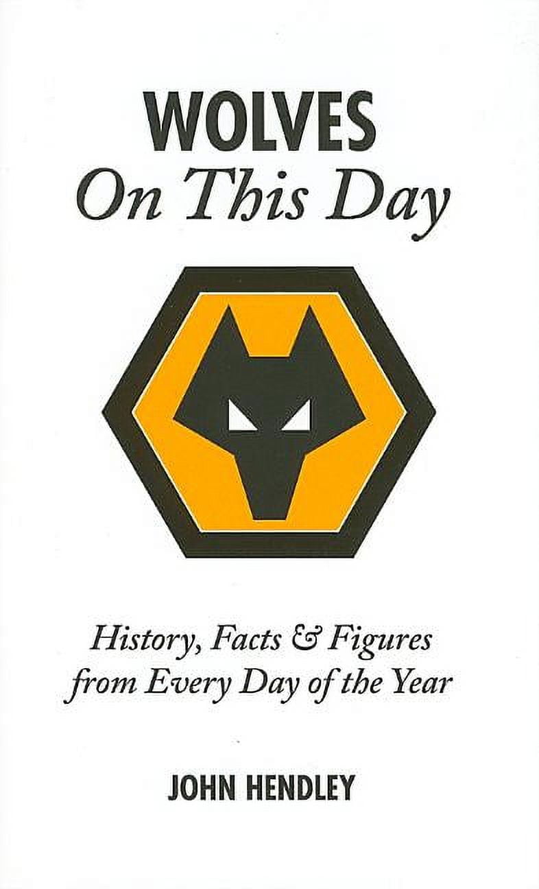 On This Day: Wolverhampton Wanderers on This Day : Wolves History ...