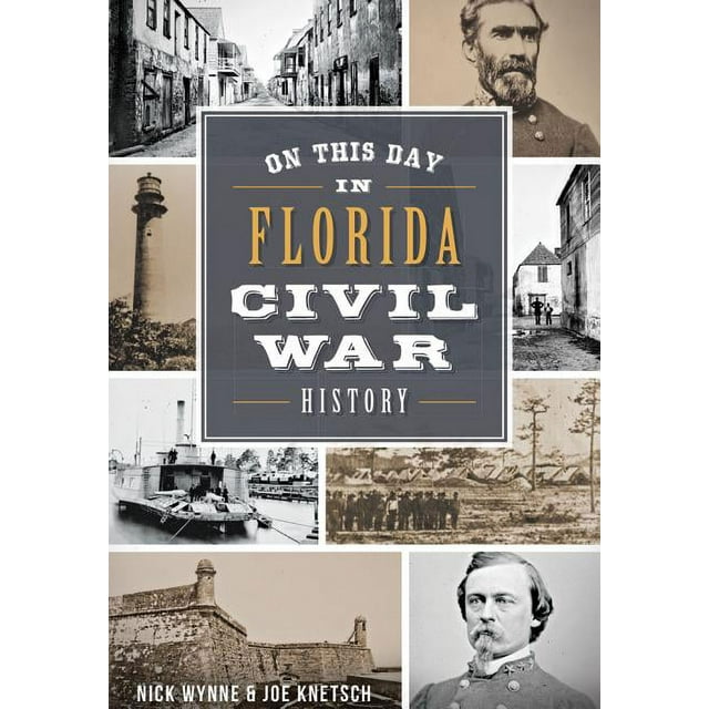 On This Day in Florida Civil War History (Paperback) - Walmart.com
