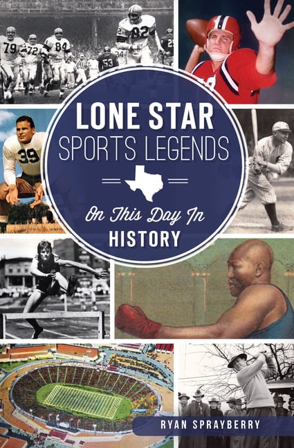 On This Day in: Lone Star Sports Legends : On This Day in History ...