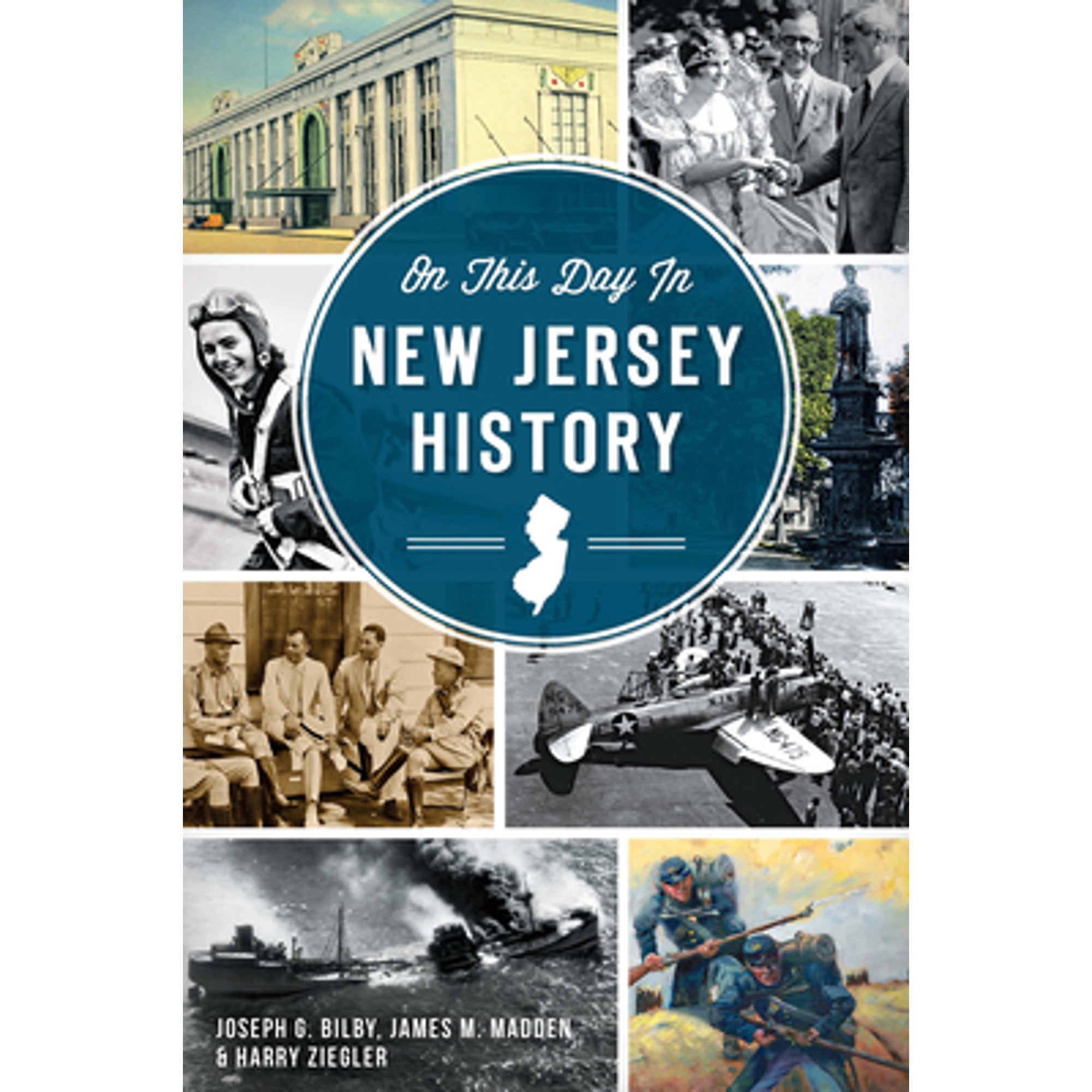 On This Day in New Jersey History (Paperback) by Joseph G Bilby, James ...