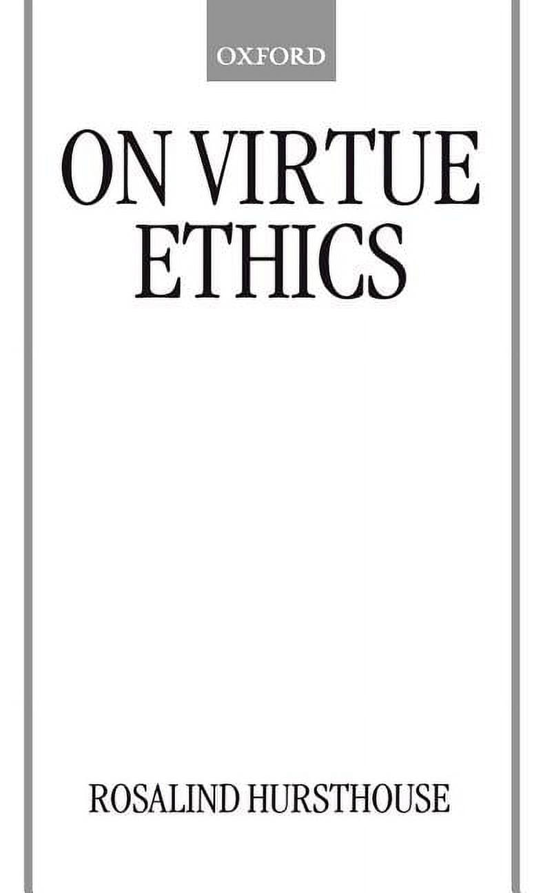 On Virtue Ethics, (Hardcover) - Walmart.com