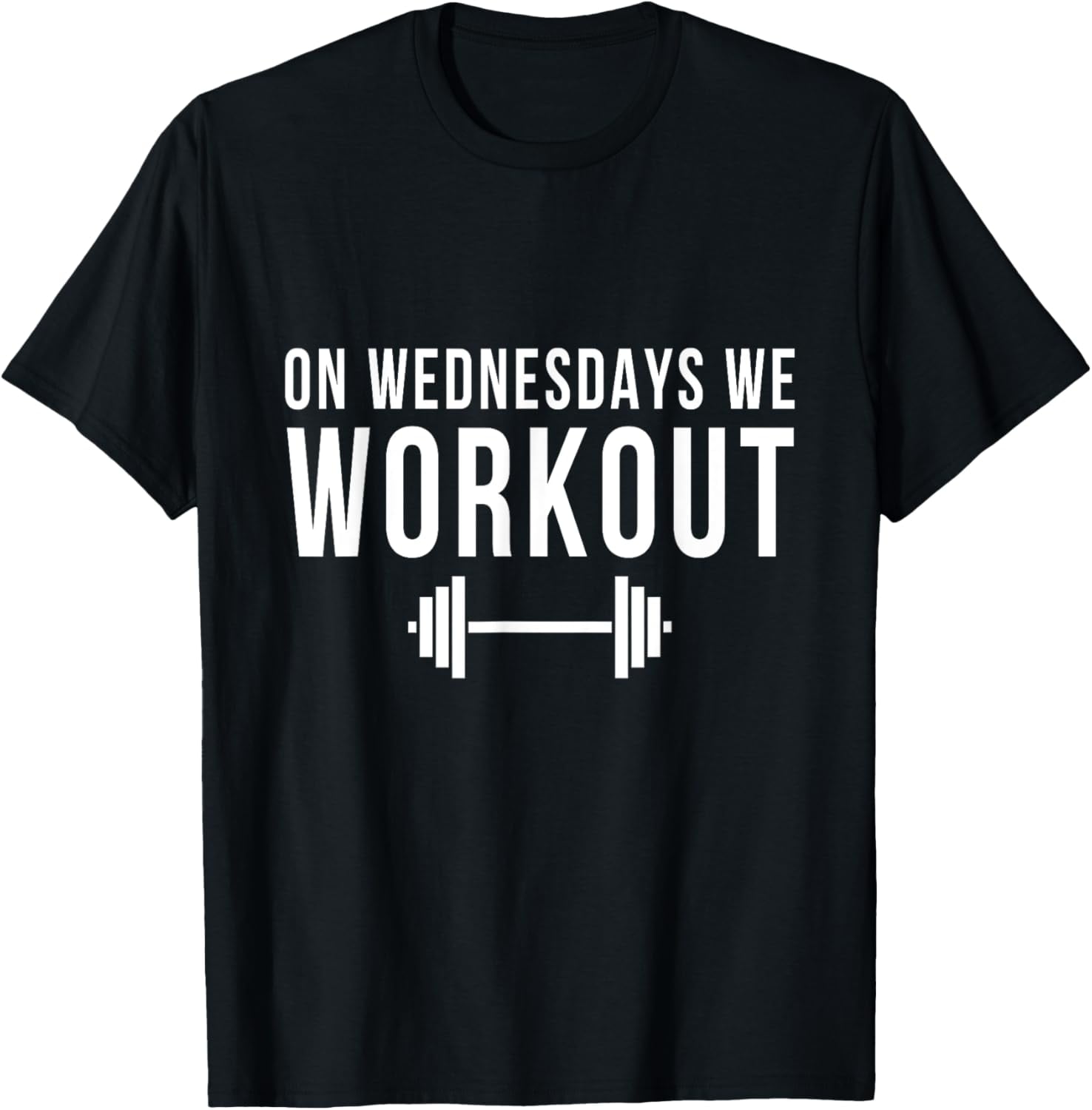 On Wednesdays We Workout Gym Lifting Exercise Funny Team T-Shirt ...