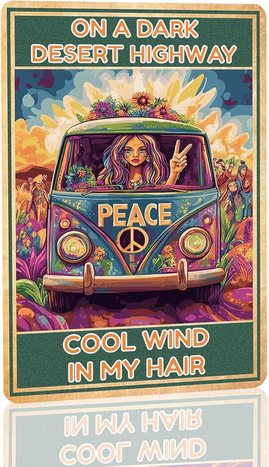 On a Dark Desert Highway Cool Wind In My Hair Vintage Signs Retro Metal ...