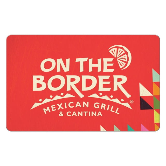 On the Border $25 Gift Card - Walmart.com