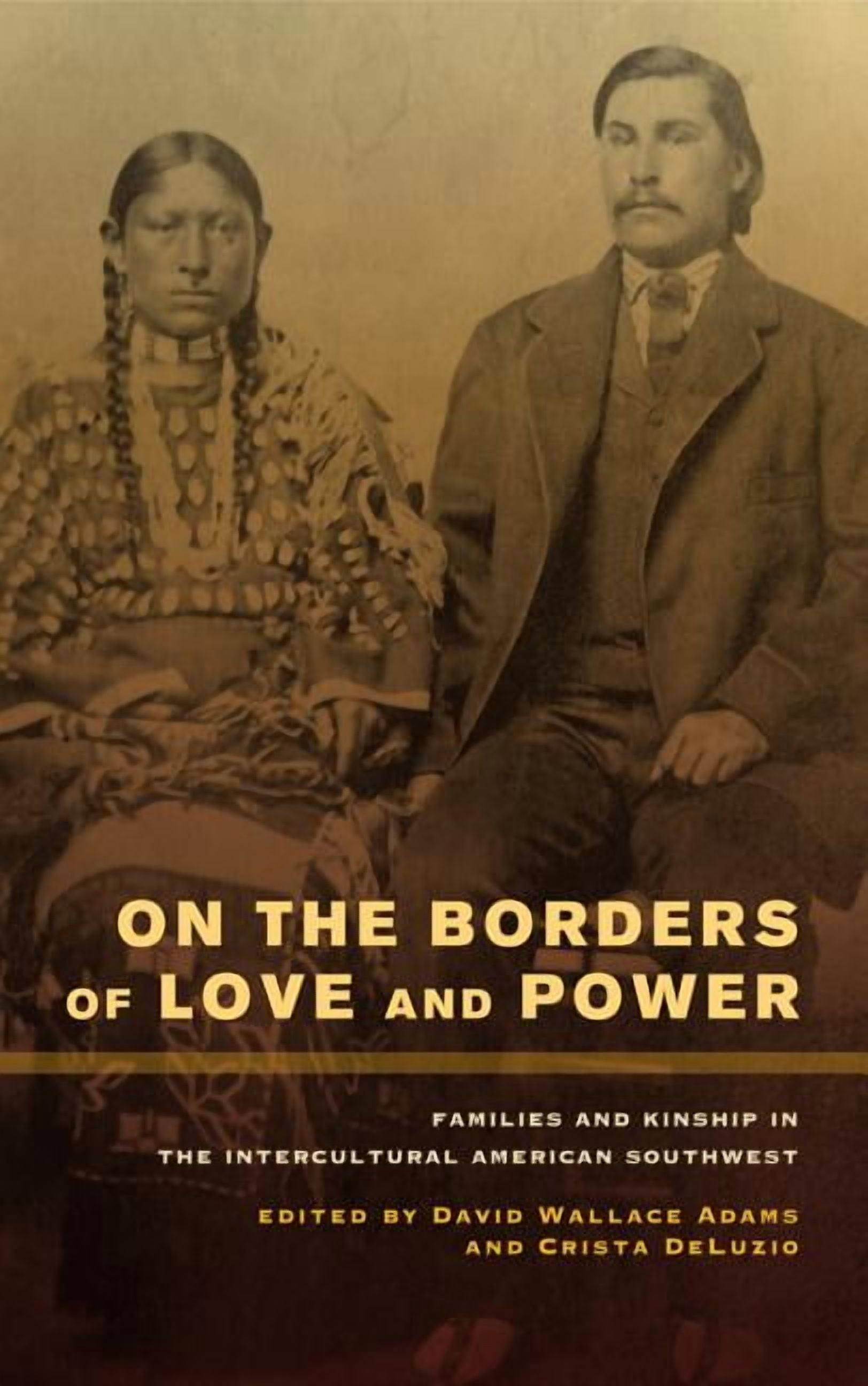 On the Borders of Love and Power : Families and Kinship in the ...