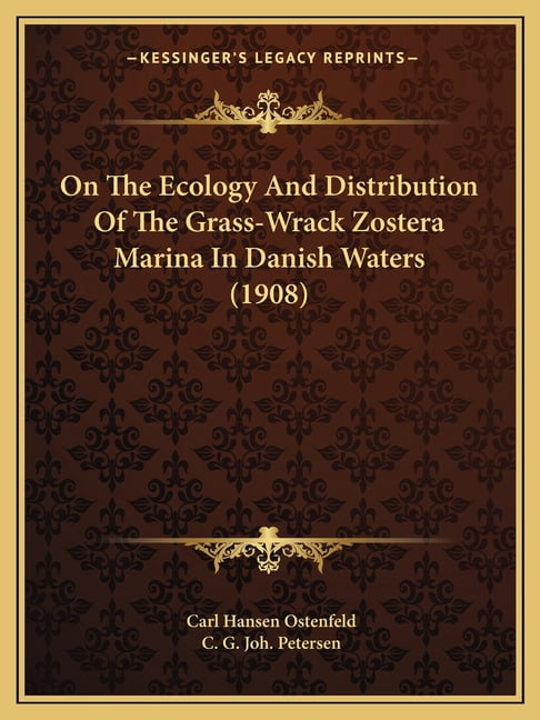 On the Ecology and Distribution of the Grass-Wrack Zostera Marina in ...