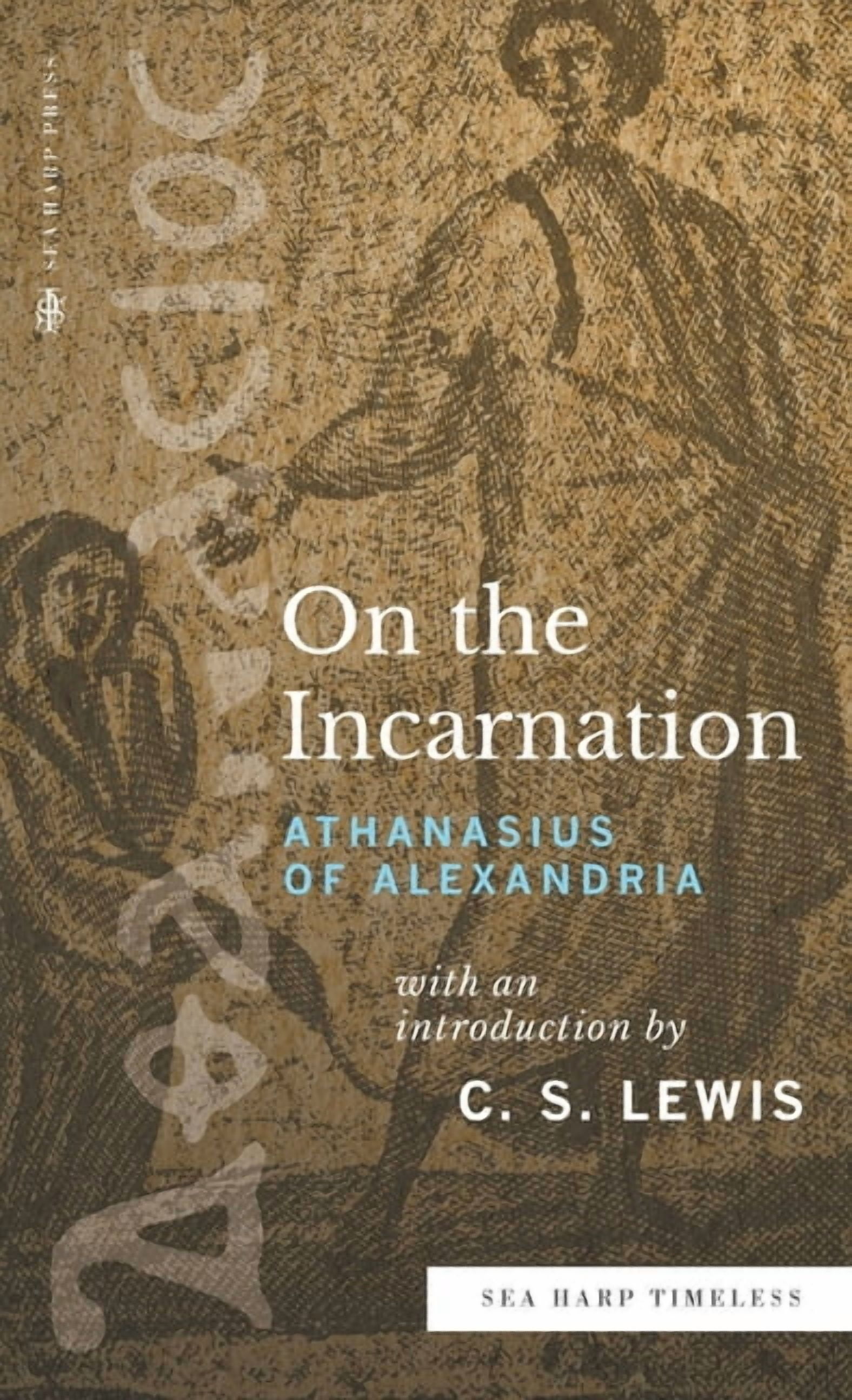 On the Incarnation (Sea Harp Timeless series), (Hardcover) - Walmart ...
