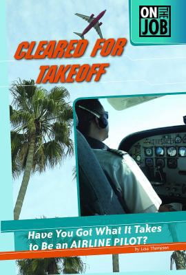 Pre-Owned Cleared for Takeoff: Have You Got What It Takes to Be an ...