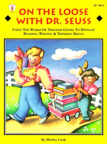 Pre-Owned On the Loose With Dr. Seuss: Using Works of Theodor Geisel to ...