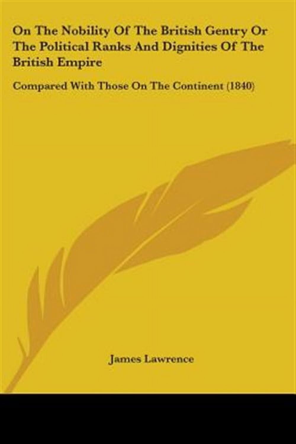 On the Nobility of the British Gentry or the Political Ranks and ...