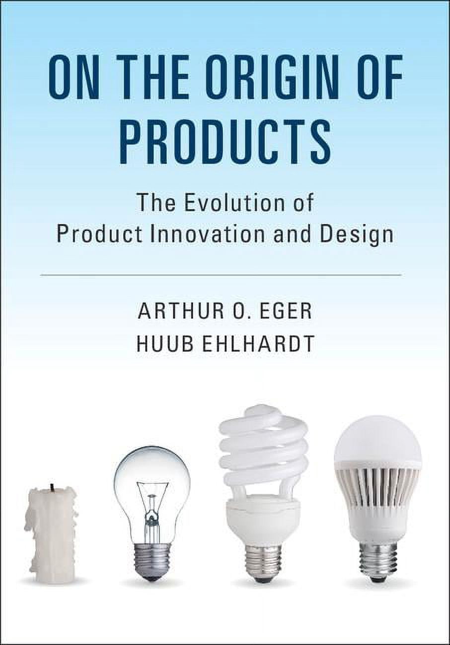 On the Origin of Products: The Evolution of Product Innovation and ...