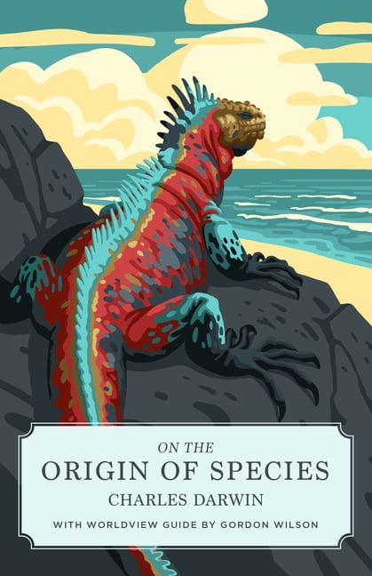 Canon Classics On the Origin of Species (Canon Classics Worldview ...