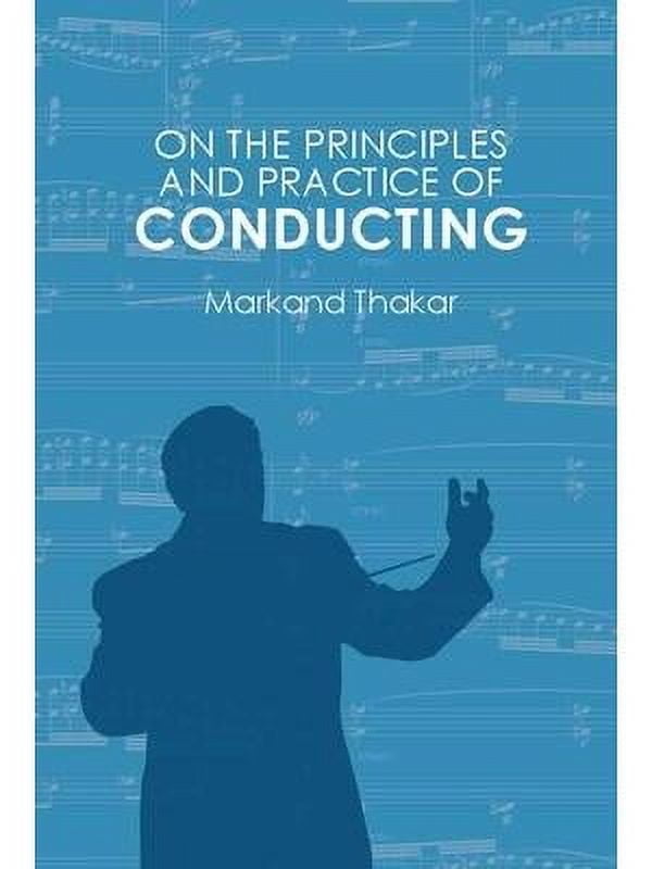 On the Principles and Practice of Conducting - Walmart.com