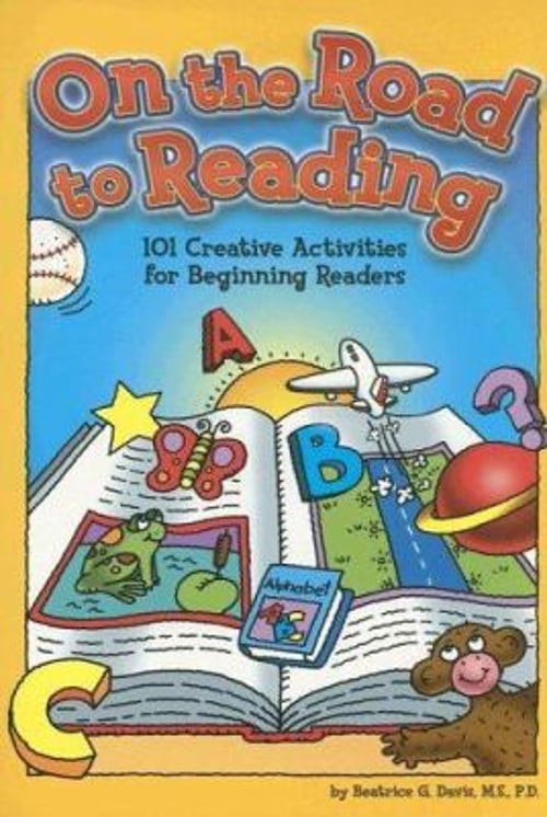 Pre-Owned On the Road to Reading : 101 Creative Activities for ...