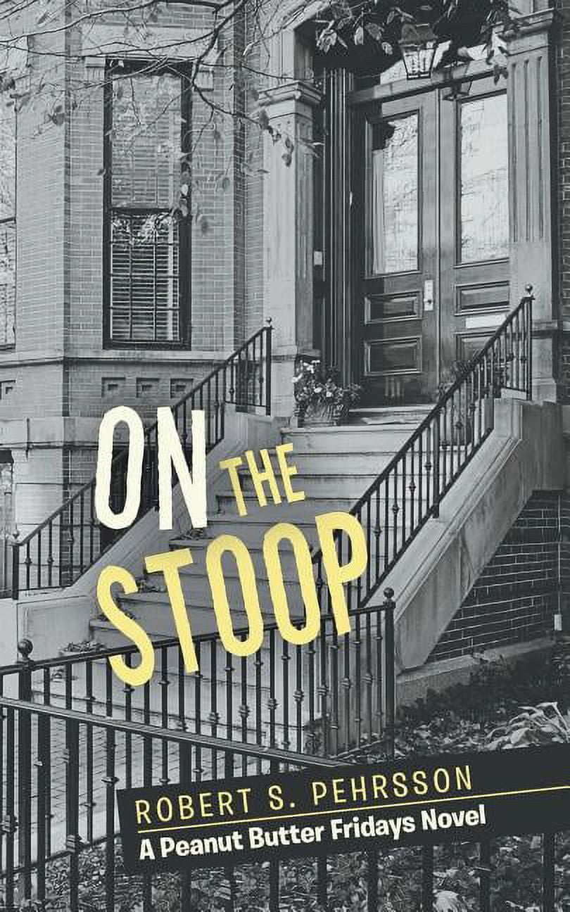 On the Stoop : A Peanut Butter Fridays Novel - Walmart.com
