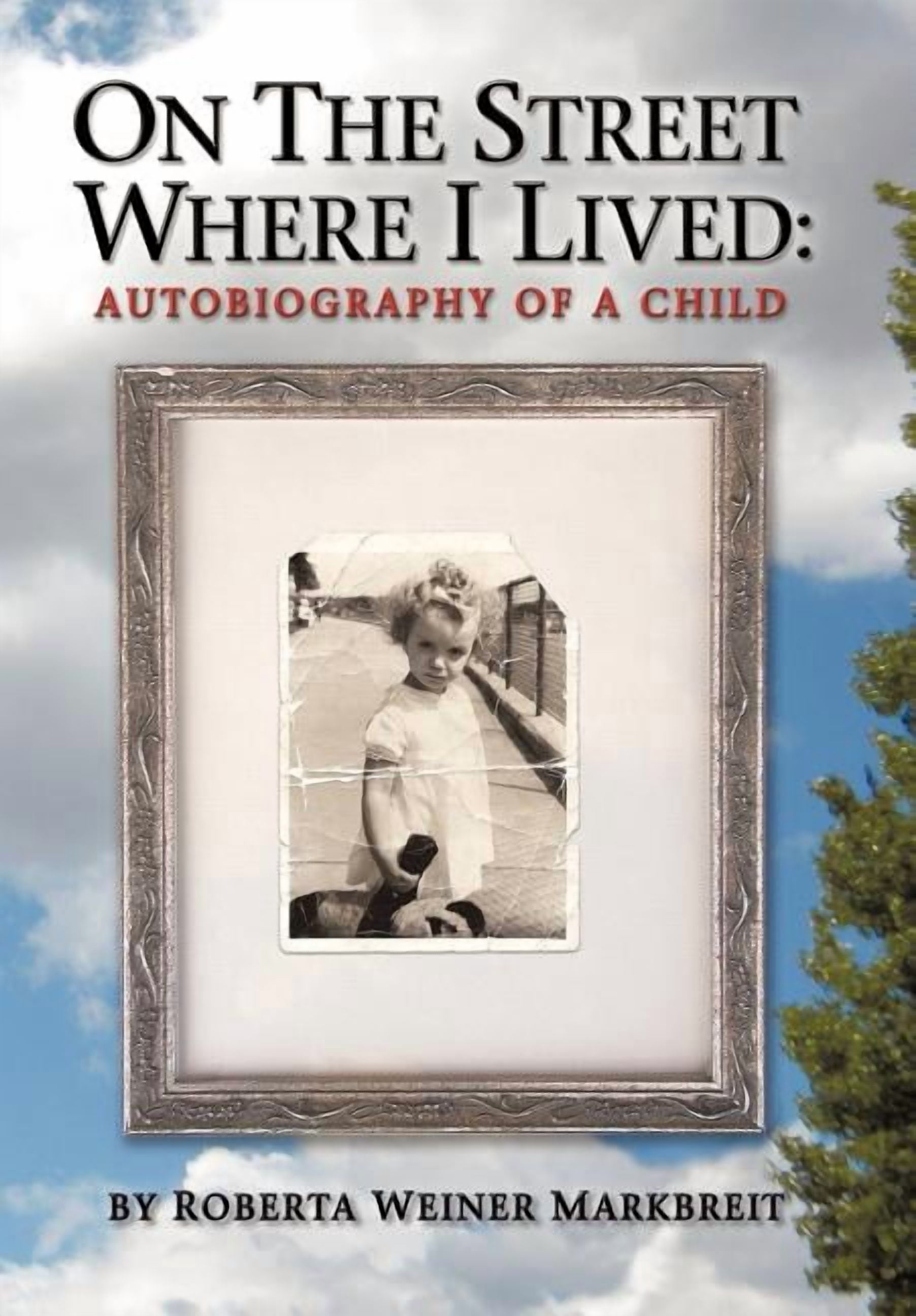 On the Street Where I Lived: Autobiography of a Child Hardcover Roberta ...