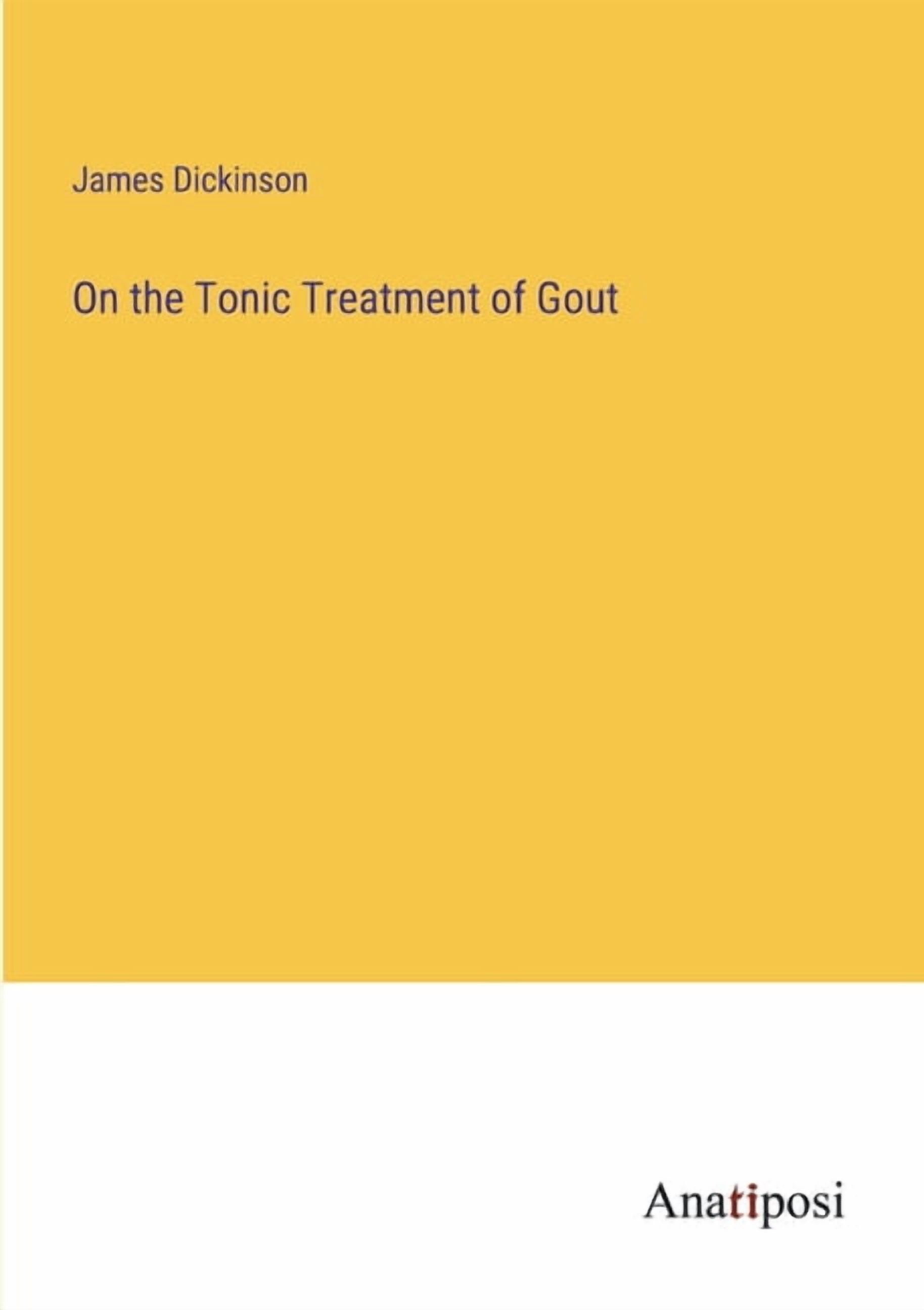 On the Tonic Treatment of Gout - Walmart.com