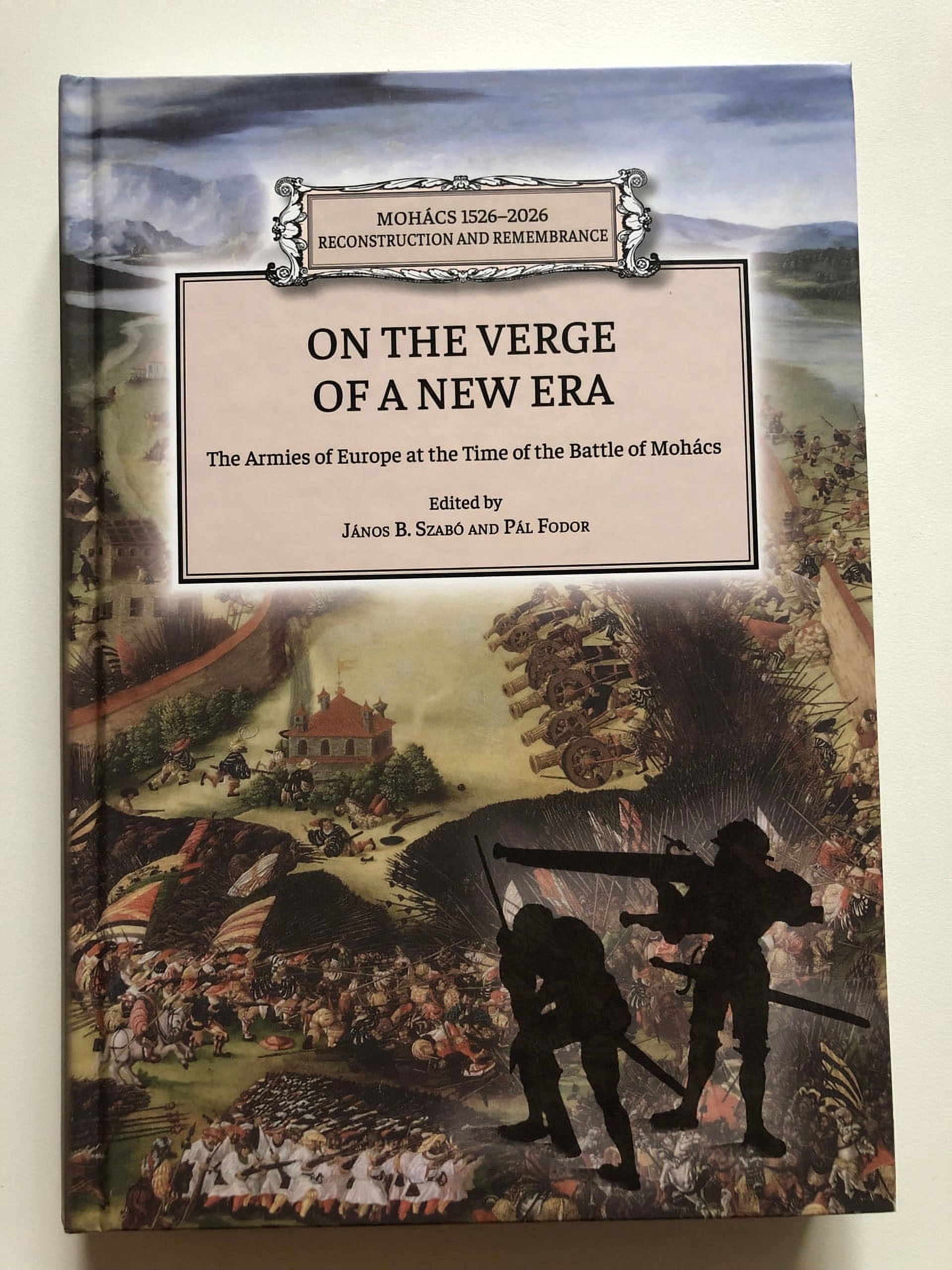 On the Verge of a New Era - The Armies of Europe at the Time of the ...