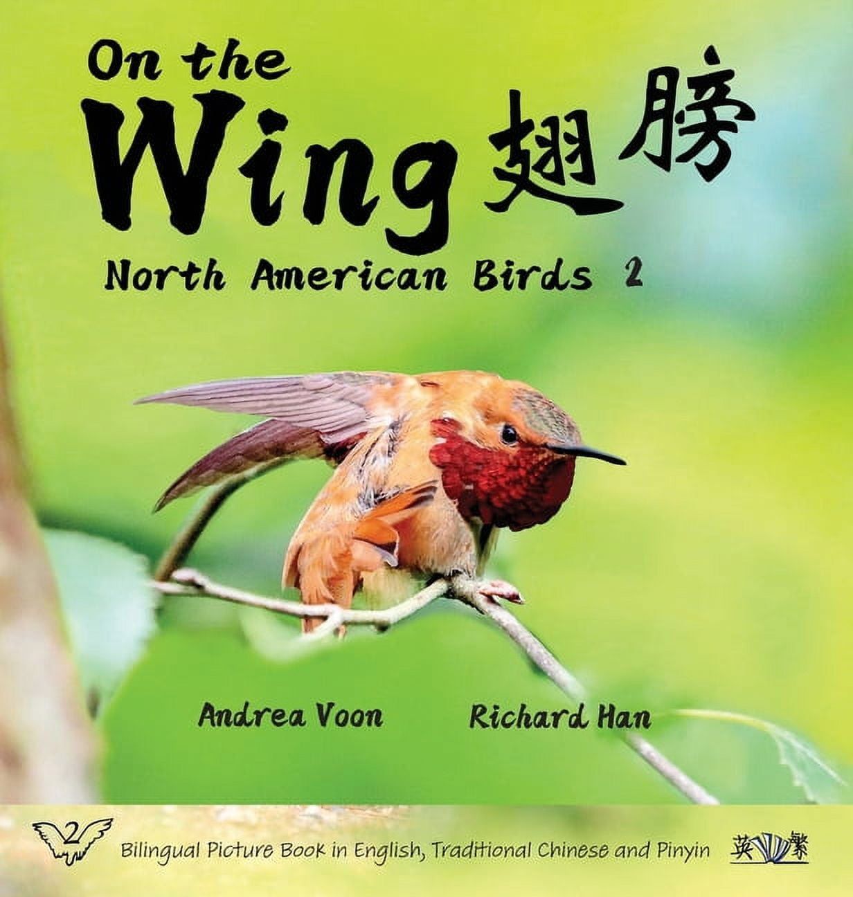 On the Wing On The Wing - North American Birds 2: Bilingual Picture ...