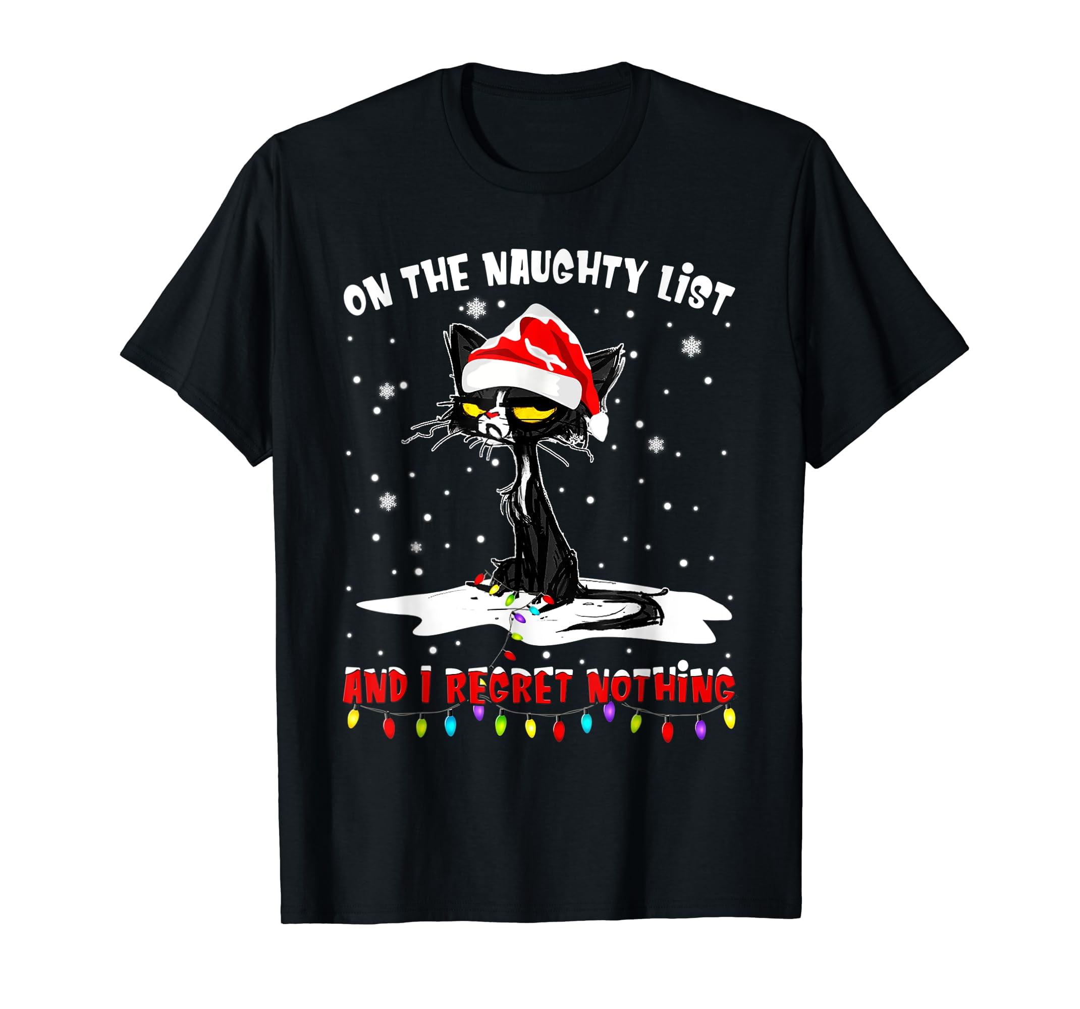 On the naughty list and i regret nothing black cat T-Shirt - Walmart.com