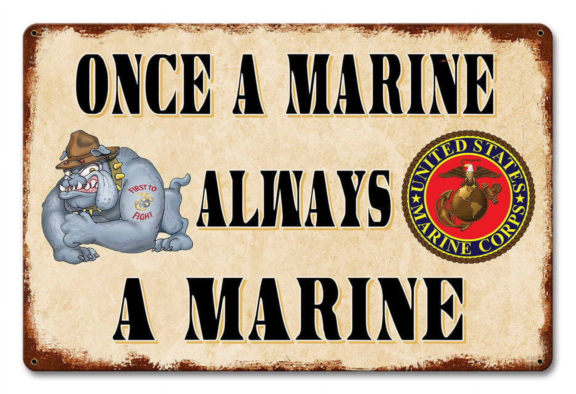 "Once A Marine Always A Marine" Metal Sign, USMC CAP-0105 - Walmart.com