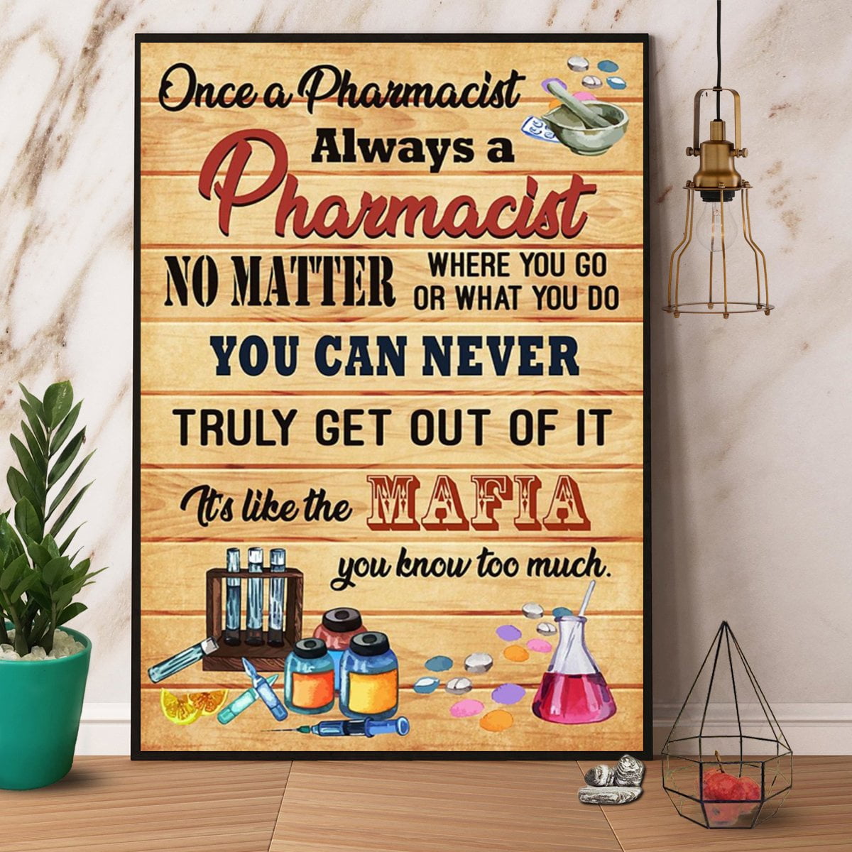 Once A Pharmacist Always A Pharmacist Paper Poster No Frame Matte Wall ...