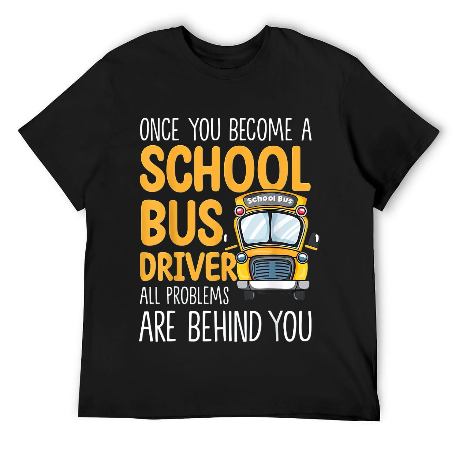 Once A School Bus Driver School Bus Drivers Appreciation T-Shirt ...