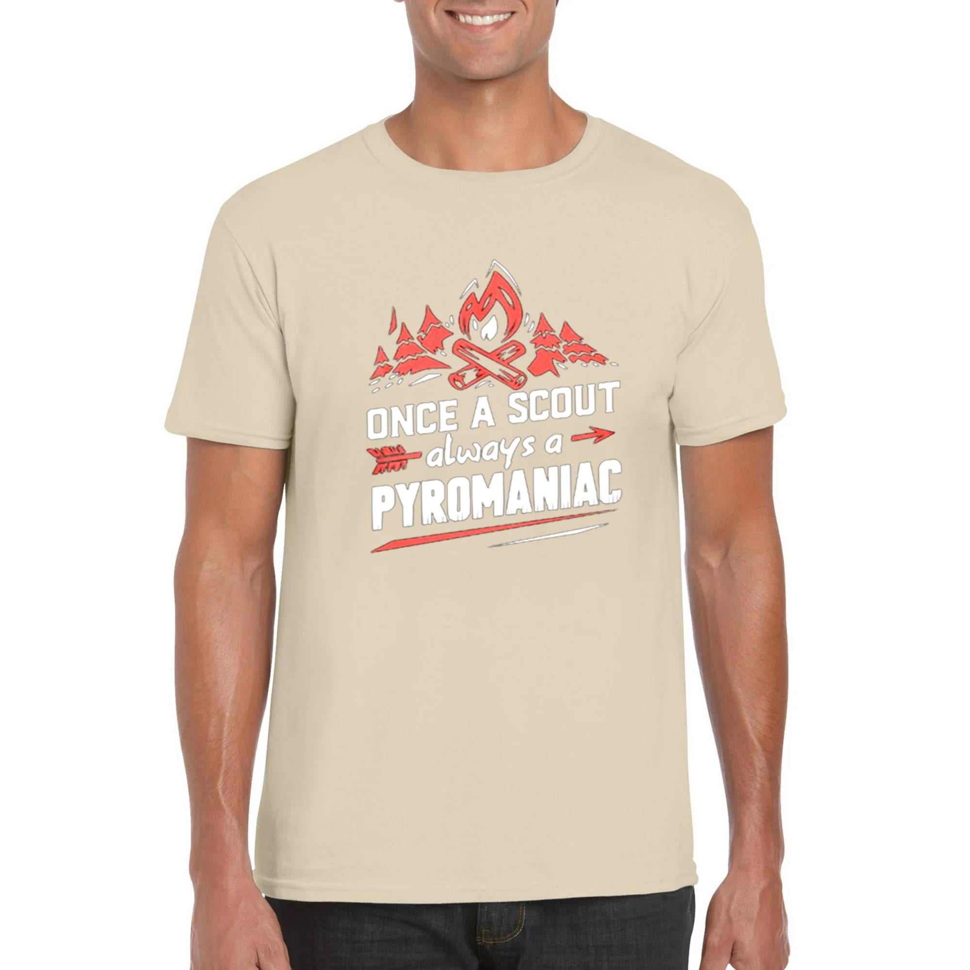 Once A Scout Pyromaniac Funny Boy Girl Scout Camping Fire T-Shirt, for ...