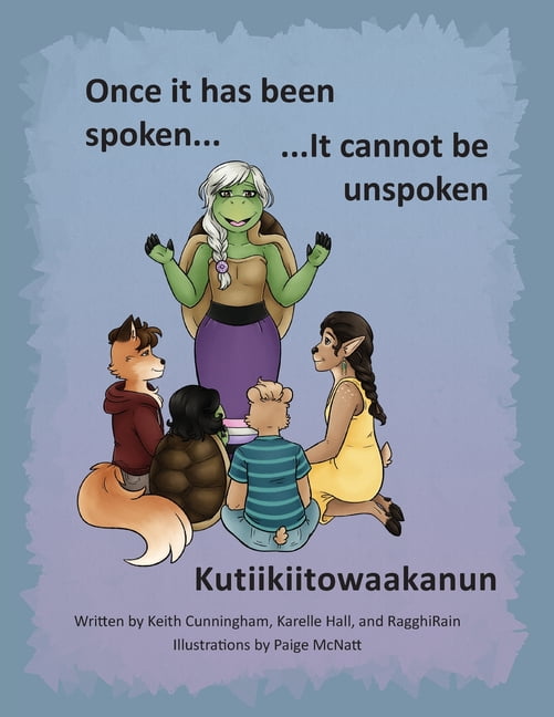 Once It Has Been Spoken ... It Cannot Be Unspoken, (Paperback ...