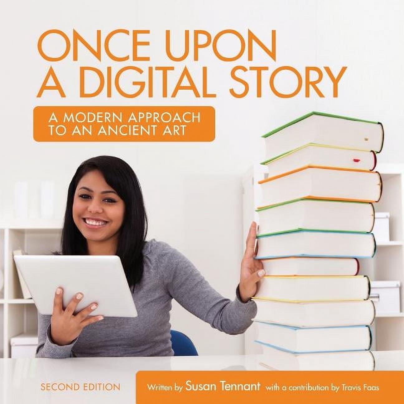 Once Upon a Digital Story: A Modern Approach to an Ancient Art ...