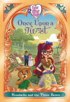 Pre-Owned Ever After High: Once Upon a Twist: Rosabella and the Three Bears (Paperback ...