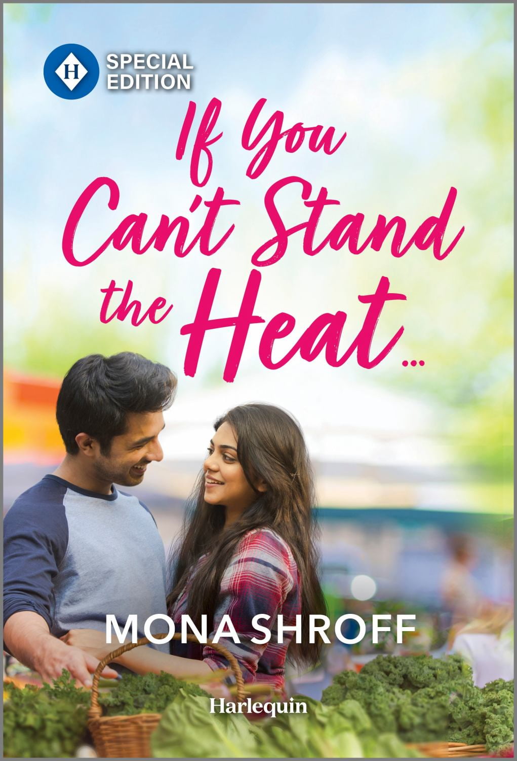 Mona Shroff: If You Can't Stand the Heat... (Paperback) - Walmart.com