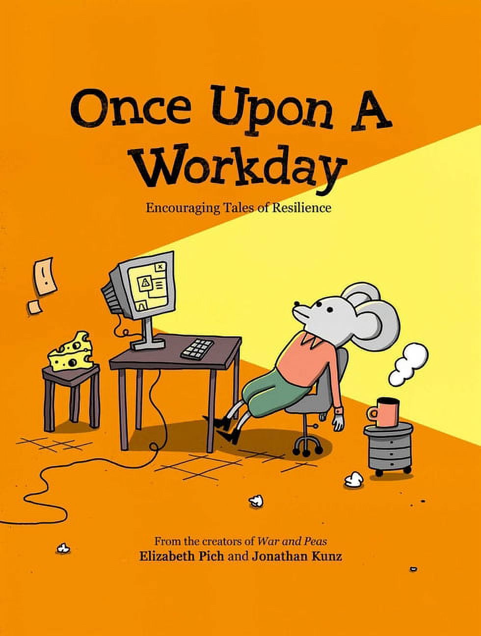 Once Upon a Workday: Encouraging Tales of Resilience, (Hardcover ...